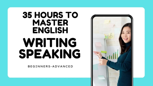 English Mastery Course: 35 Hours: English Grammar, Speaking, & Writing ...