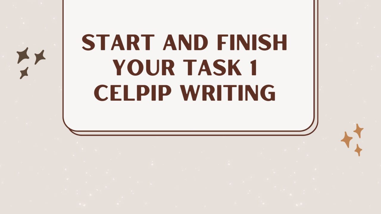 CELPIP Writing Task 1: How To Start & Finish CELPIP Email/Letter.