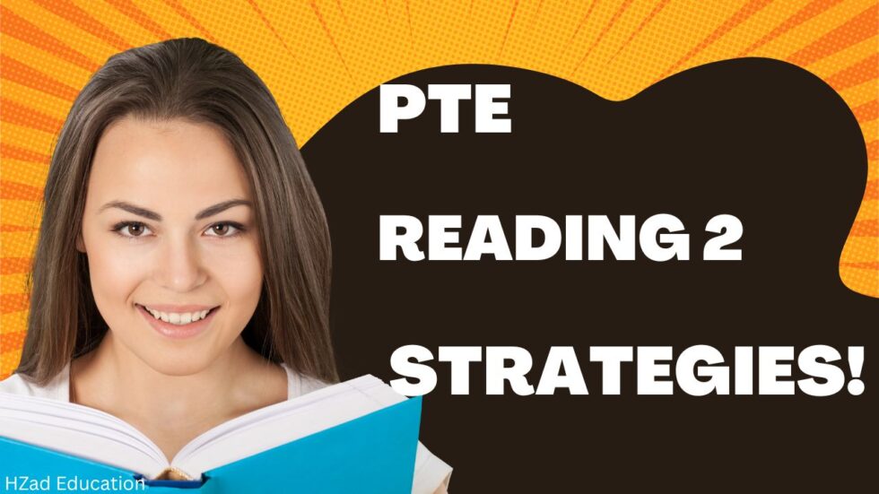 PTE Reading 2 Strategies! - HZad Education