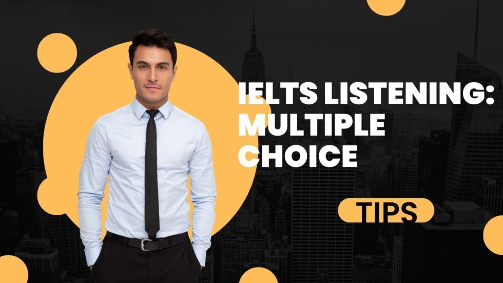 IELTS LISTENING MULTIPLE CHOICE TIPS HZad Education IELTS LISTENING MULTIPLE CHOICE TIPS HZad Education