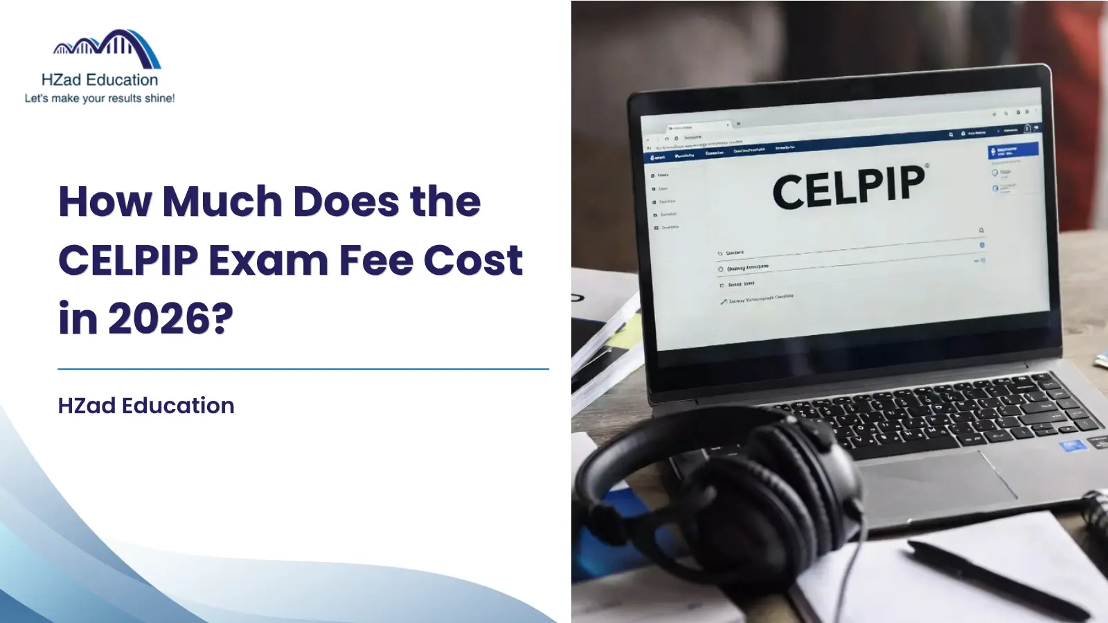 How Much Does the CELPIP Exam Fee Cost | HZad Education